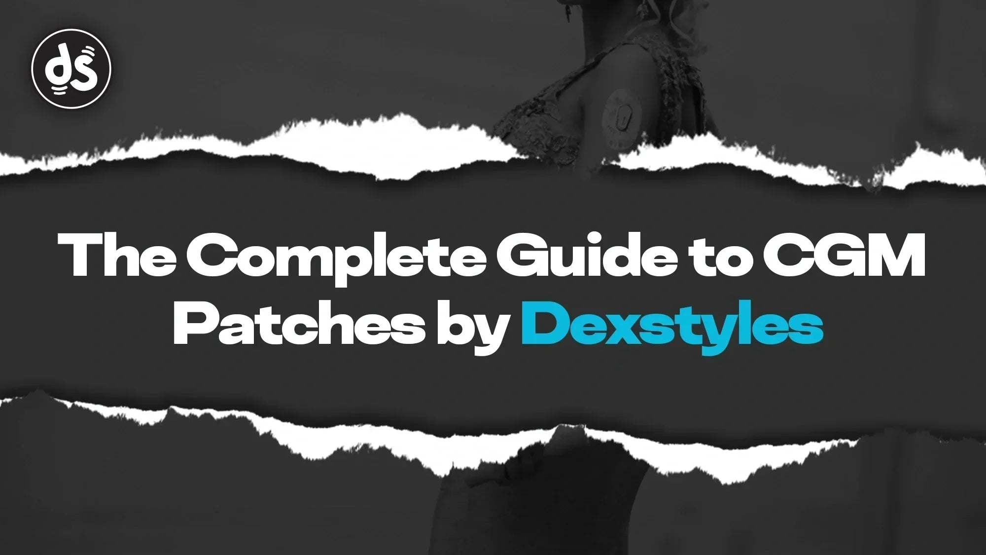 The Complete Guide to CGM Patches by Dexstyles – Dex styles